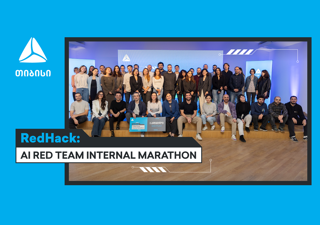 თიბისიმ საქართველოში პირველი AI Red Team ჰაკათონი „RedHack"-ი ჩაატარა ...